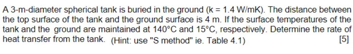Solved A 3-m-diameter spherical tank is buried in the ground | Chegg.com
