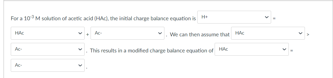 For a 10−3M solution of acetic acid (HAc), the | Chegg.com
