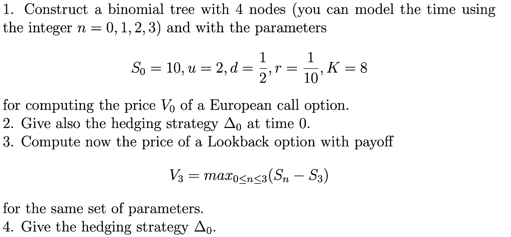 Solved 1. Construct a binomial tree with 4 nodes (you can | Chegg.com