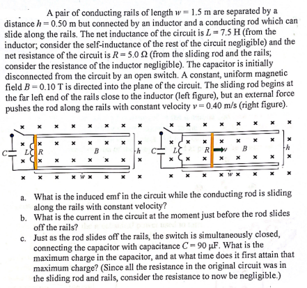 Solved A pair of conducting rails of length w=1.5 m are | Chegg.com