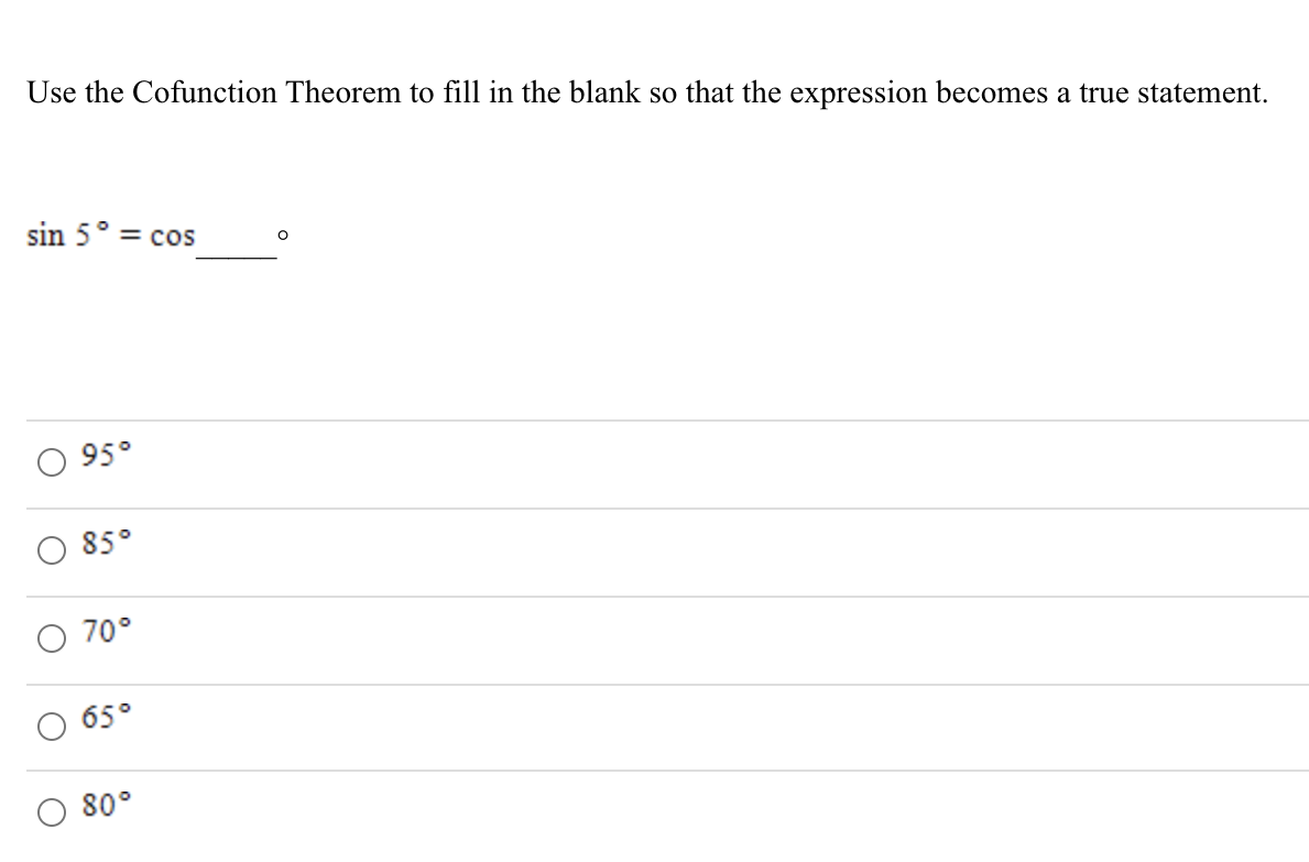 Solved Use the Cofunction Theorem to fill in the blank so | Chegg.com