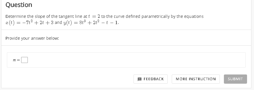 Solved Determine the slope of the tangent line at t=2 to the | Chegg.com