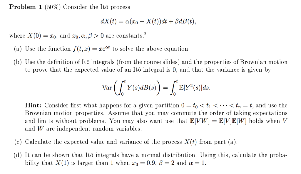 Problem 1 (50%) Consider the Ito process where | Chegg.com