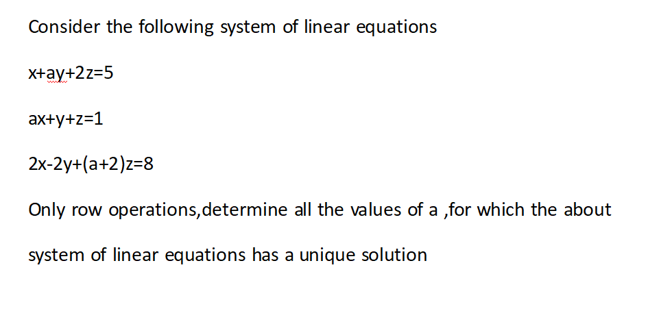 Solved Consider the following system of linear equations | Chegg.com