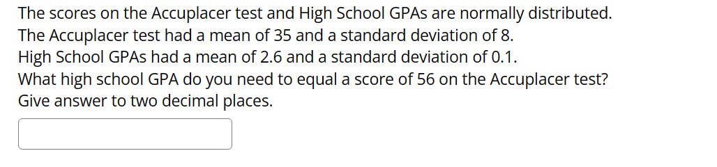 Solved The scores on the Accuplacer test and High School | Chegg.com
