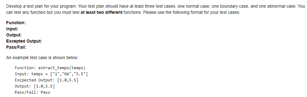 Solved Develop a test plan for your program. Your test plan | Chegg.com