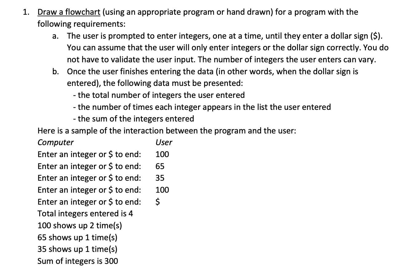 Solved 1. Draw a flowchart (using an appropriate program or | Chegg.com