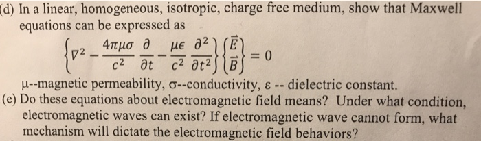 Solved In a linear, homogeneous, isotropic, charge free | Chegg.com