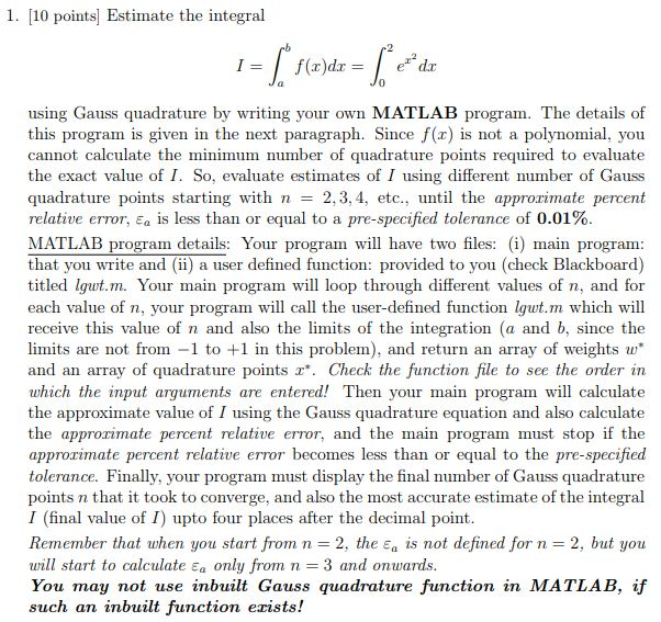 1 [10 Pointsl Estimate The Integral Using Gauss