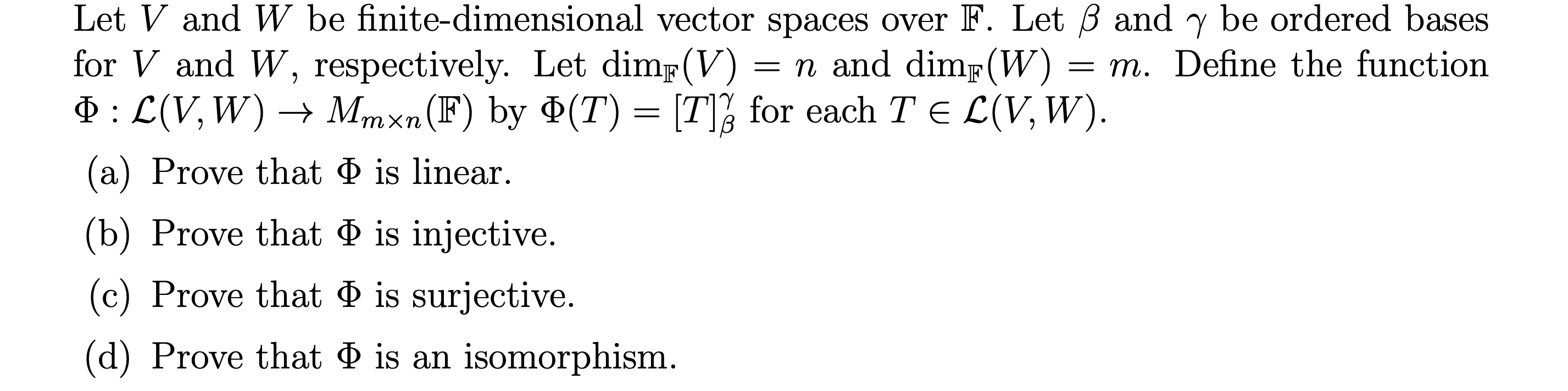Solved Let V and W be finite-dimensional vector spaces over | Chegg.com