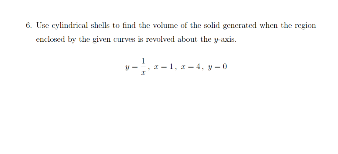 Solved Use cylindrical shells to find the volume of the | Chegg.com