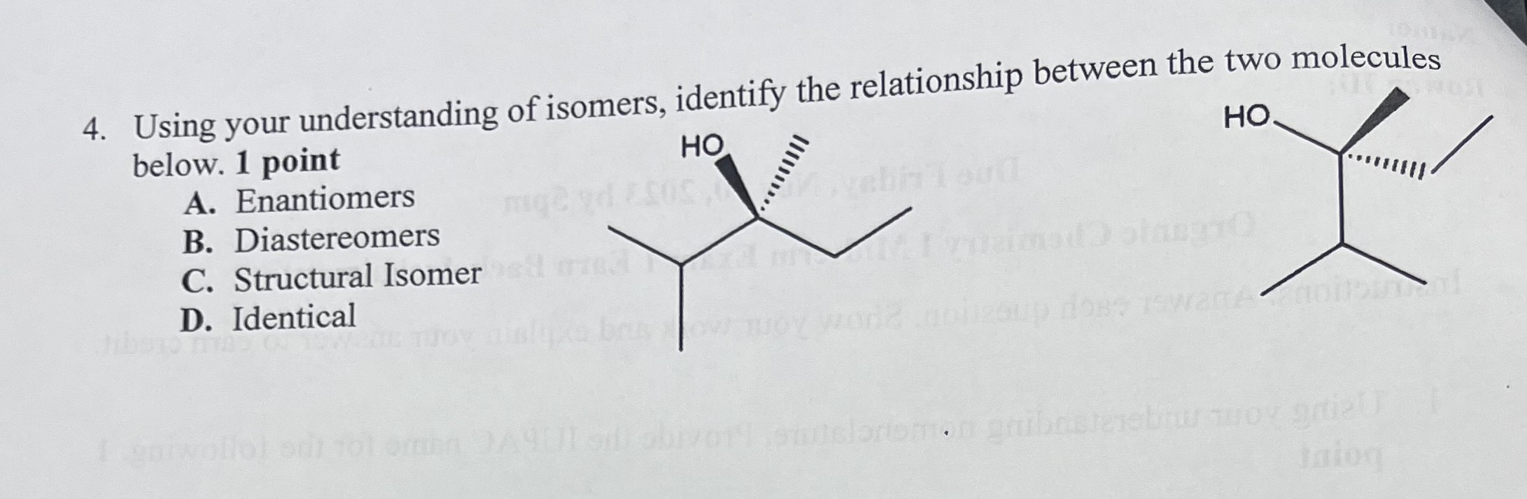 Solved 4. Using your understanding of isomers, identify the | Chegg.com