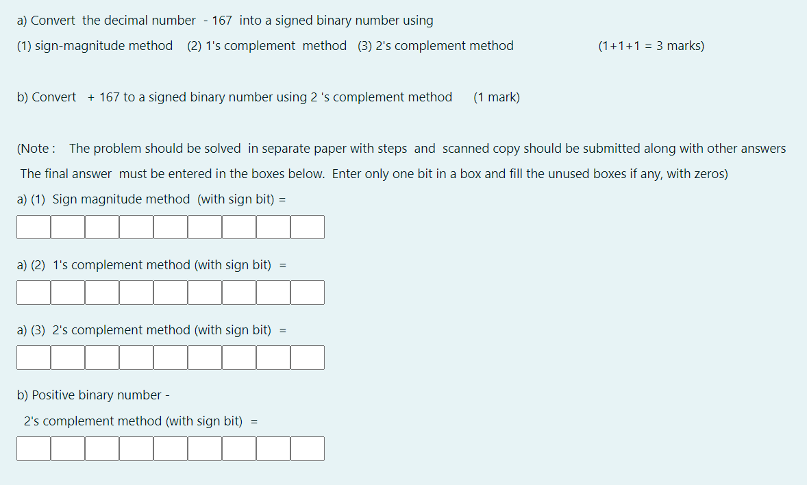 Solved a) Convert the decimal number - 167 into a signed | Chegg.com