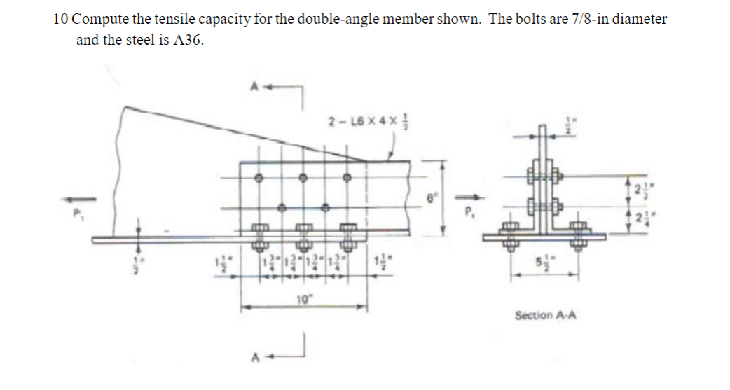 Solved 10 Compute the tensile capacity for the double-angle | Chegg.com
