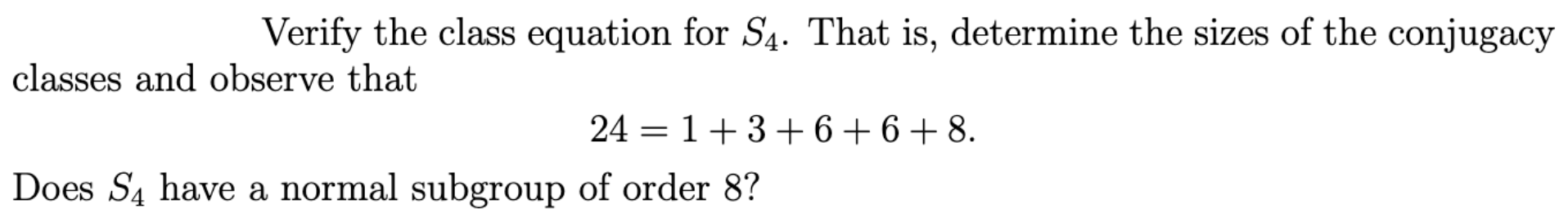 Solved Verify the class equation for S4. That is, determine | Chegg.com