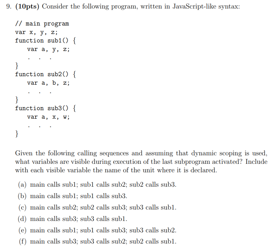 Solved 9. (10pts) Consider the following program, written in | Chegg.com