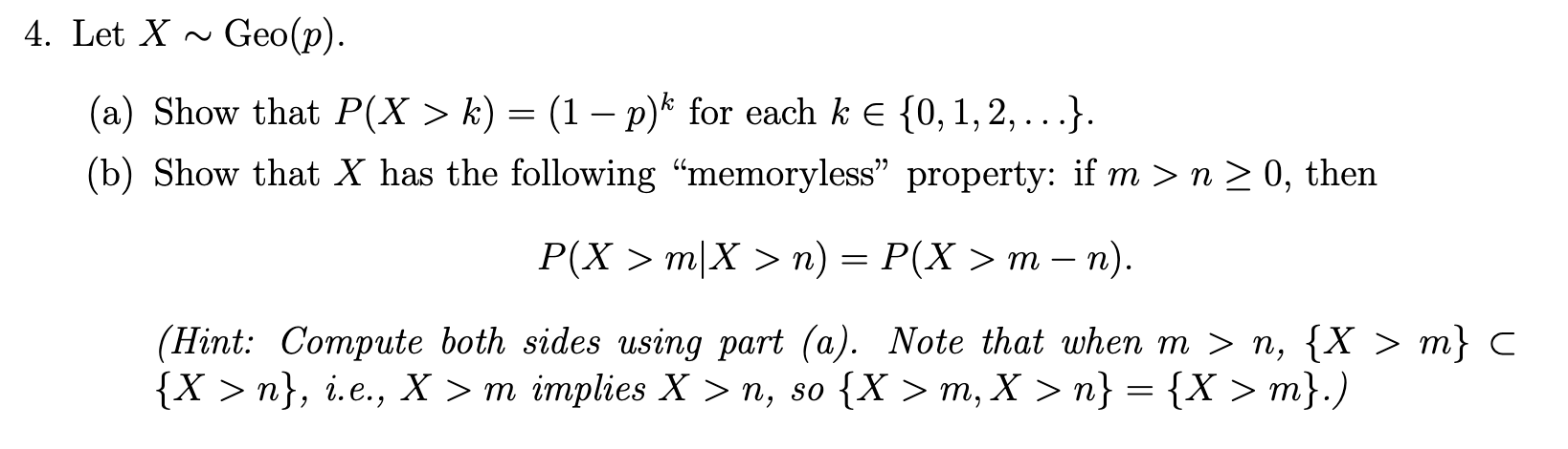 Solved X∼Geo(p) Show that P(X>k)=(1−p)k for each | Chegg.com