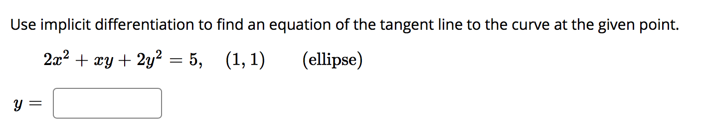 Solved Use implicit differentiation to find an equation of | Chegg.com