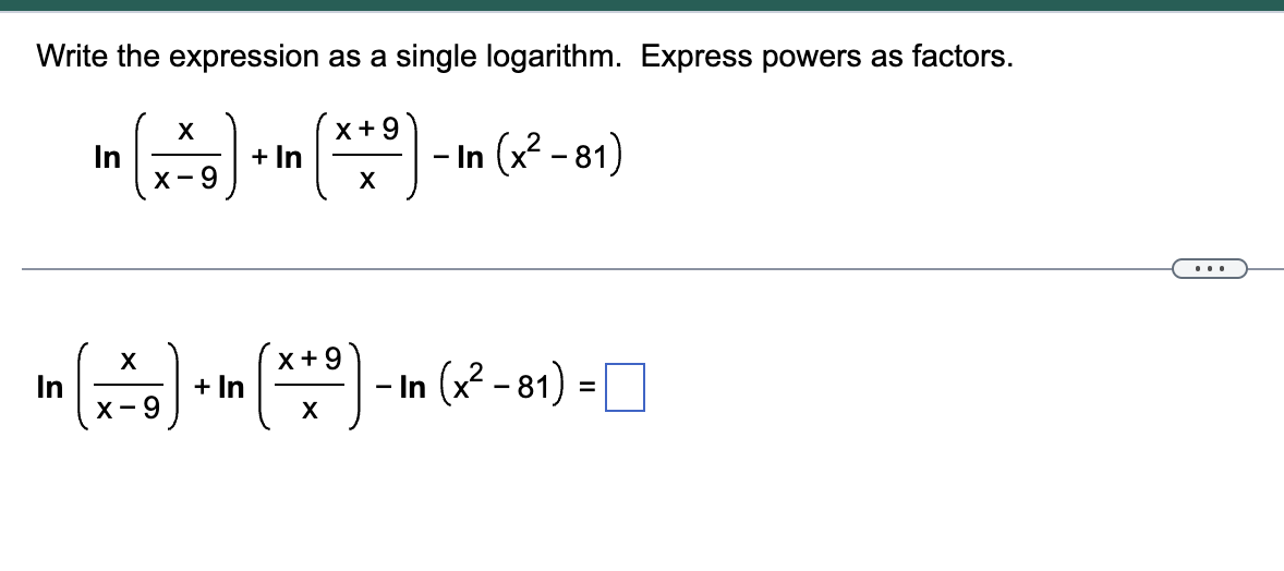 Solved Write the expression as a single logarithm. Express | Chegg.com