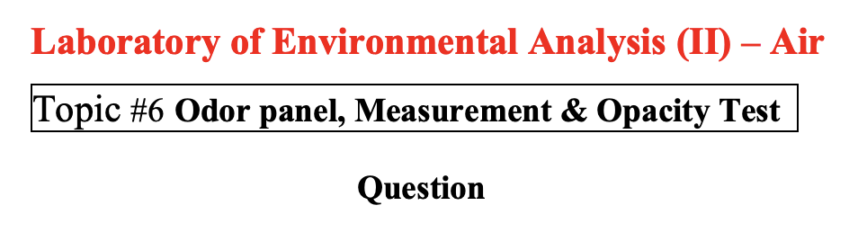 Solved Laboratory of Environmental Analysis (II) - Air 4. | Chegg.com