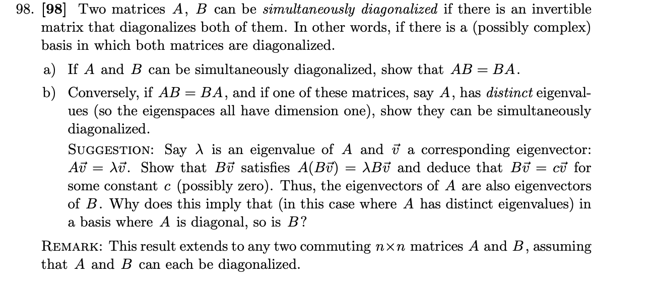 Solved [98] ﻿Two matrices A,B ﻿can be simultaneously | Chegg.com