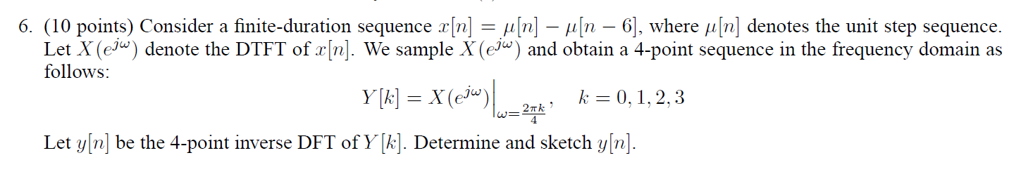 Solved 6. (10 points) Consider a finite-duration sequence x | Chegg.com