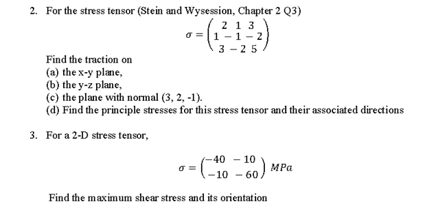 Solved 2. For the stress tensor (Stein and Wysession, | Chegg.com
