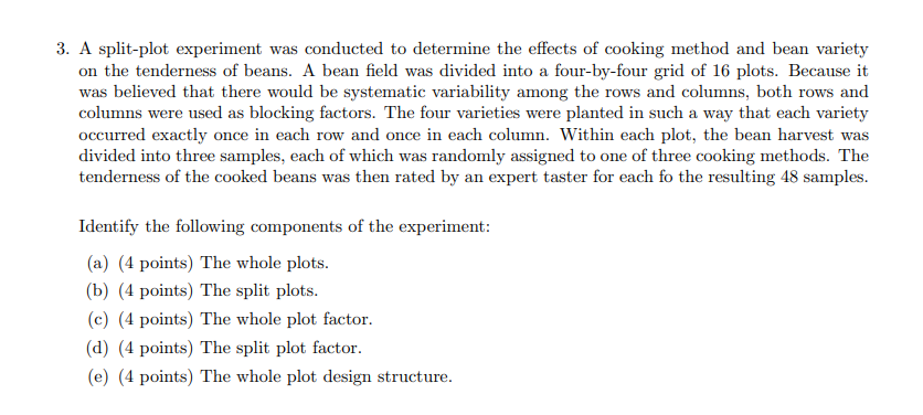 3. A split-plot experiment was conducted to determine | Chegg.com