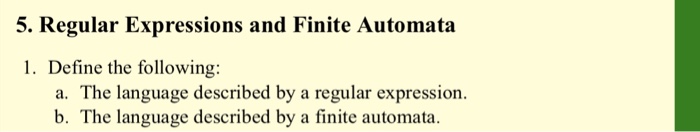 Solved 5. Regular Expressions and Finite Automata 1. Define | Chegg.com