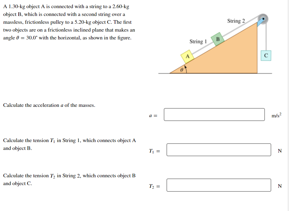 Solved A 1.30-kg object A is connected with a string to a | Chegg.com