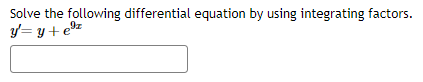 Solved Solve the following differential equation by using | Chegg.com