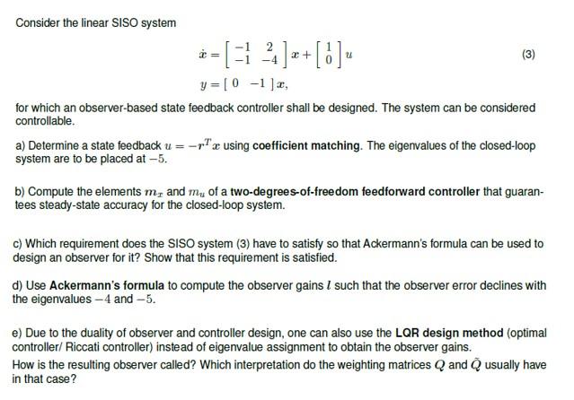 Solved Consider The Linear Siso System