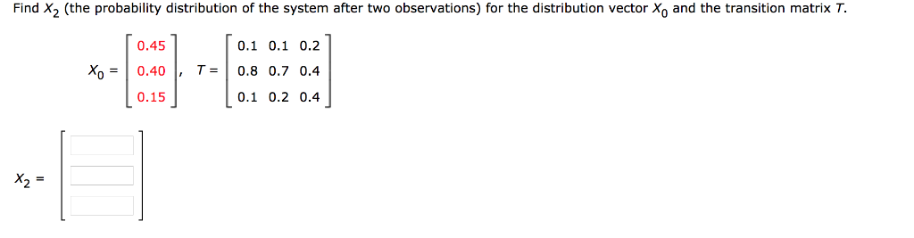 Solved Find X2 (the probability distribution of the system | Chegg.com