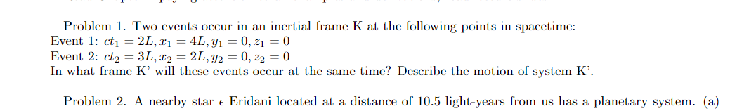 Solved Problem 1. Two events occur in an inertial frame K at | Chegg.com