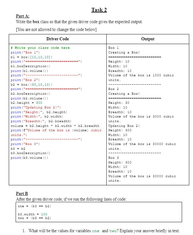 Solved Task 2 Part A: Write the box class so that the given | Chegg.com