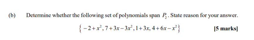Solved (b) Determine whether the following set of | Chegg.com