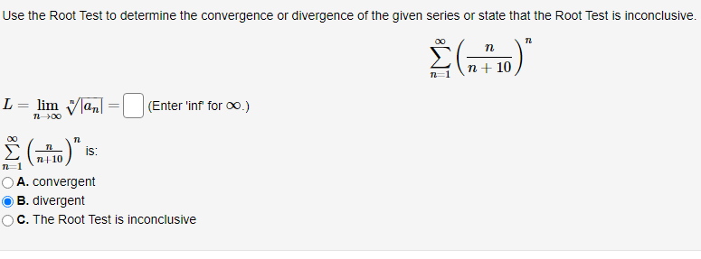 Solved Use the Root Test to determine the convergence or | Chegg.com