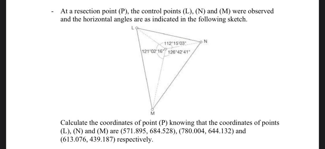 Solved At a resection point (P), the control points (L), (N) | Chegg.com