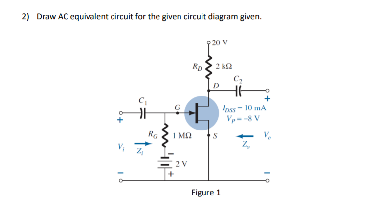 Solved 2) Draw AC equivalent circuit for the given circuit | Chegg.com