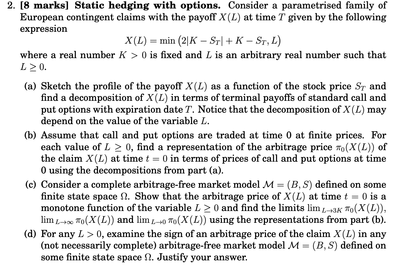 2. [8 marks] Static hedging with options. Consider a | Chegg.com