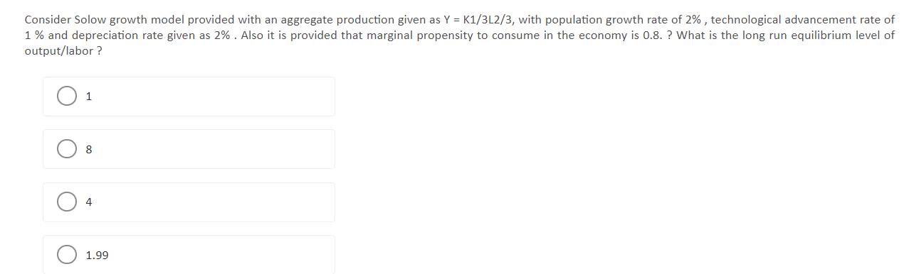 Solved Consider Solow growth model provided with an | Chegg.com