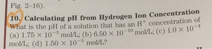 Solved Calculating pH from Hydrogen Ion Concentration What | Chegg.com