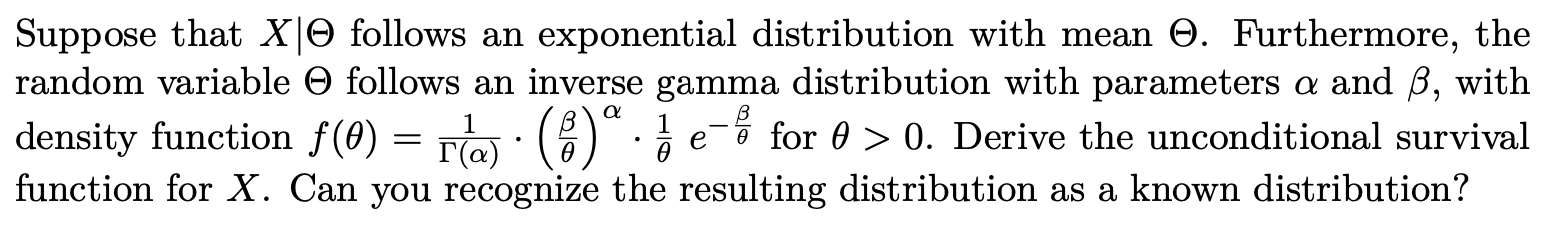 Solved Suppose that X∣Θ follows an exponential distribution | Chegg.com
