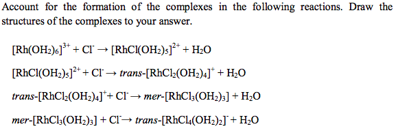 Solved Account for the formation of the complexes in the | Chegg.com