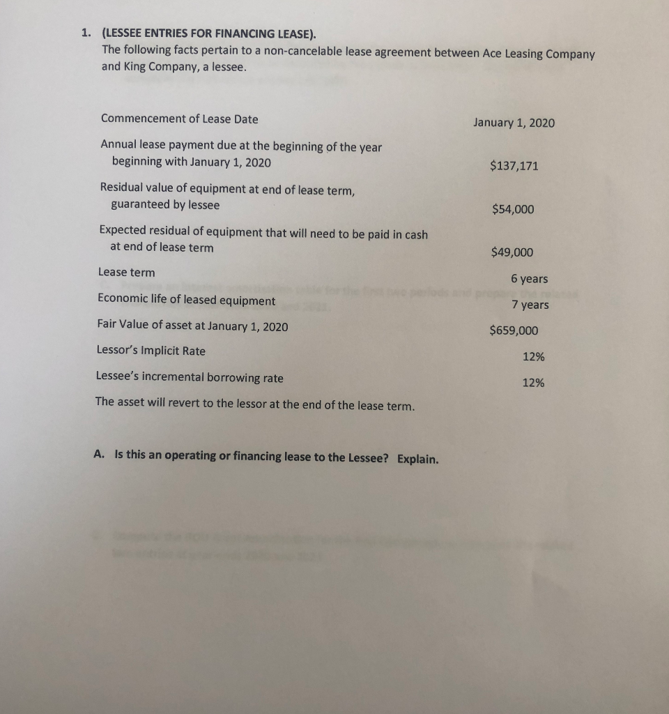 Solved 1. (LESSEE ENTRIES FOR FINANCING LEASE). The | Chegg.com