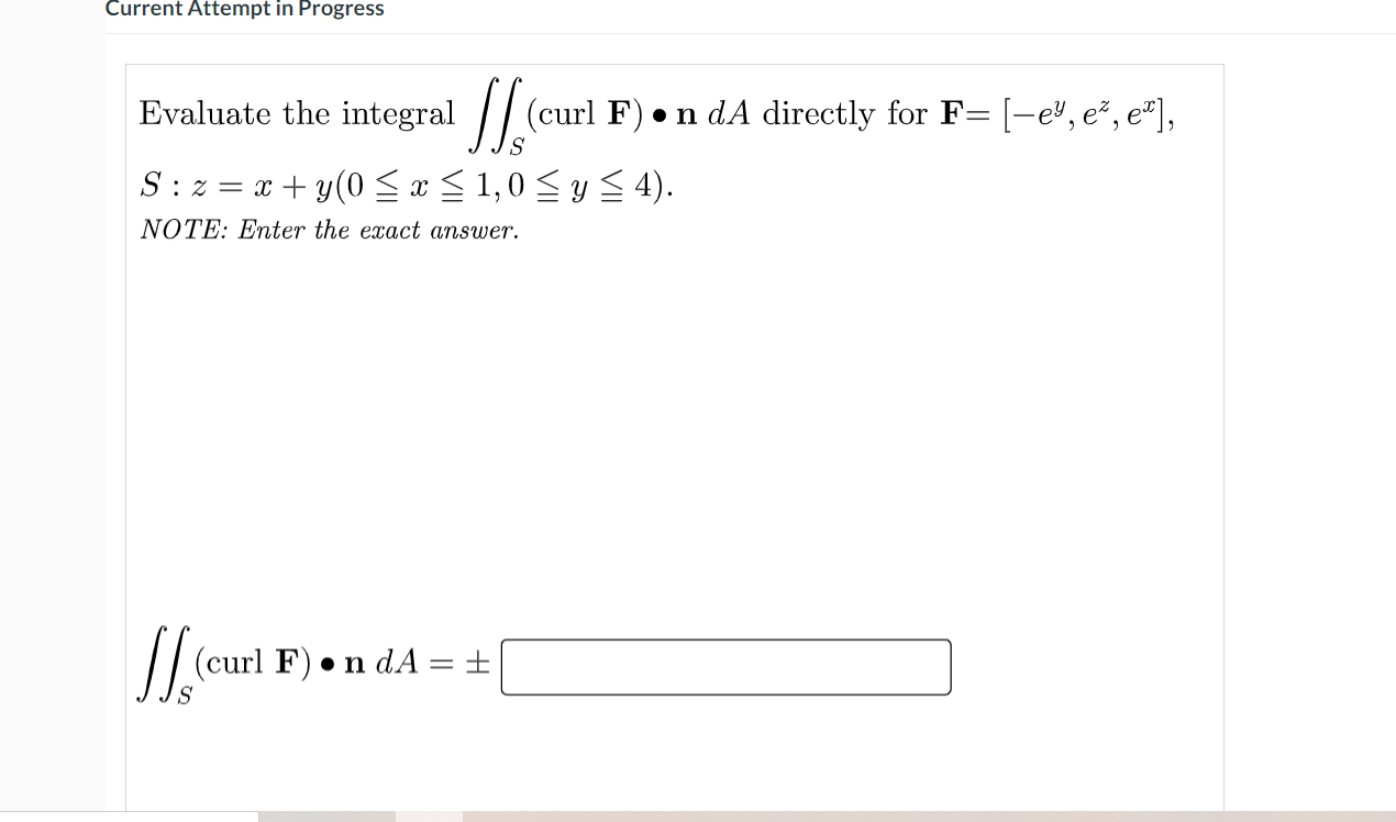 Solved Current Attempt in Progress Evaluate the integral | Chegg.com