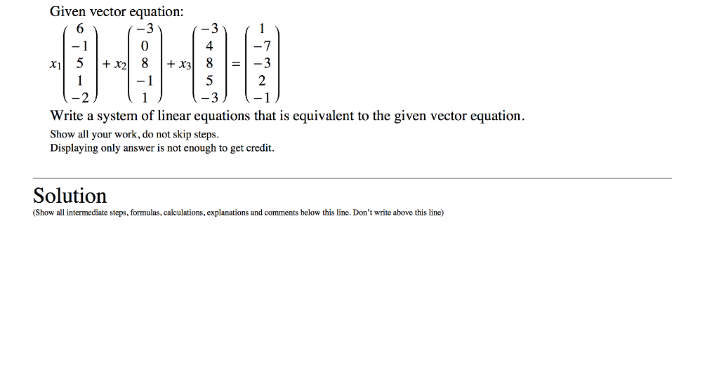 Solved Given vector equation: 0 4 -7 Write a system of | Chegg.com