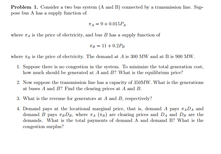 Solved Problem 1. Consider a two bus system (A and B) | Chegg.com
