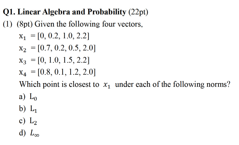 Solved 1. Linear Algebra and Probability (22pt) (8pt) Given | Chegg.com Solved 1. Linear Algebra and Probability (22pt) (8pt) Given | Chegg.com