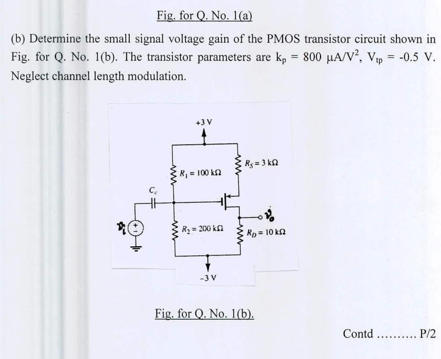 Solved (b) Determine the small signal voltage gain of the | Chegg.com